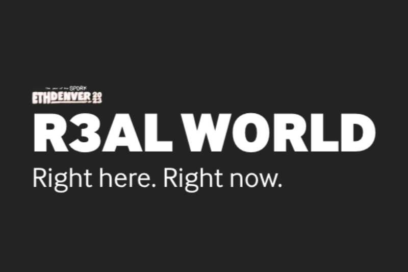 首届R3AL WORLD峰会将在以太坊年度盛会ETHDenver期间举行