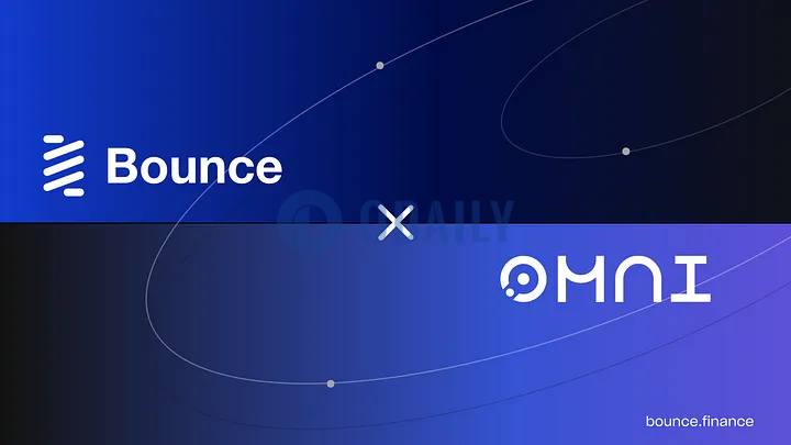 Bounce Finance集成Omni Network，以提升DApp及链上体验-web3资讯-ODAILY