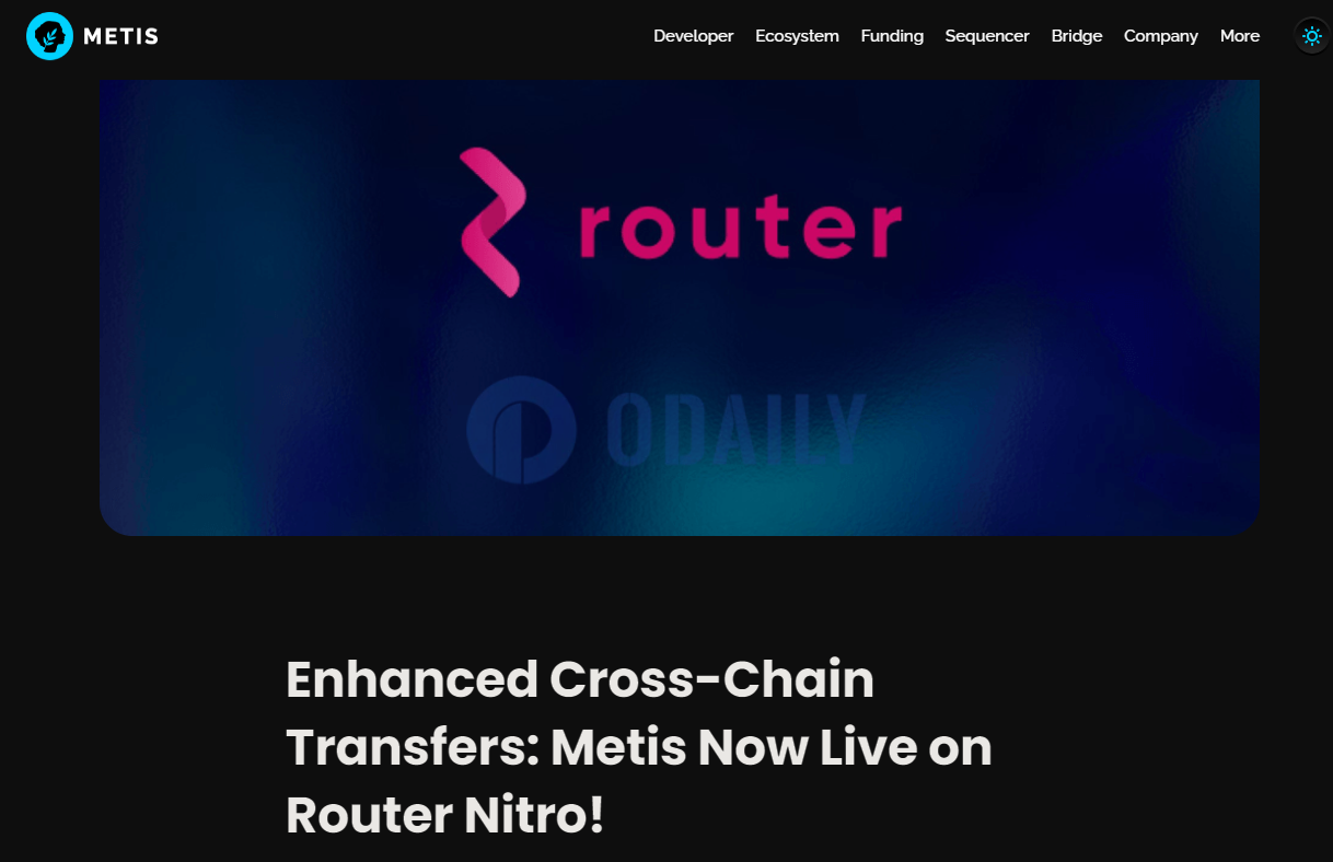 Metis现已接入跨链桥Router Nitro - Odaily