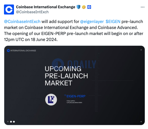 Coinbase国际站将于今日在Pre-Launch市场上线EIGEN-PERP-web3资讯-ODAILY