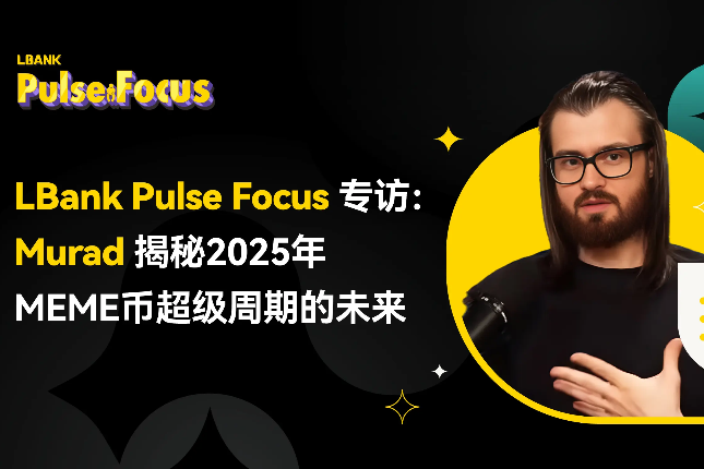 LBank Pulse Focus Interview: Murad reveals the future of the MEME coin ...